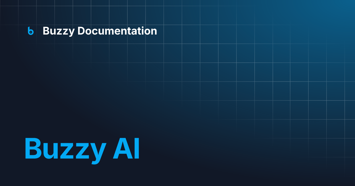 Buzzy AI | Buzzy Documentation
