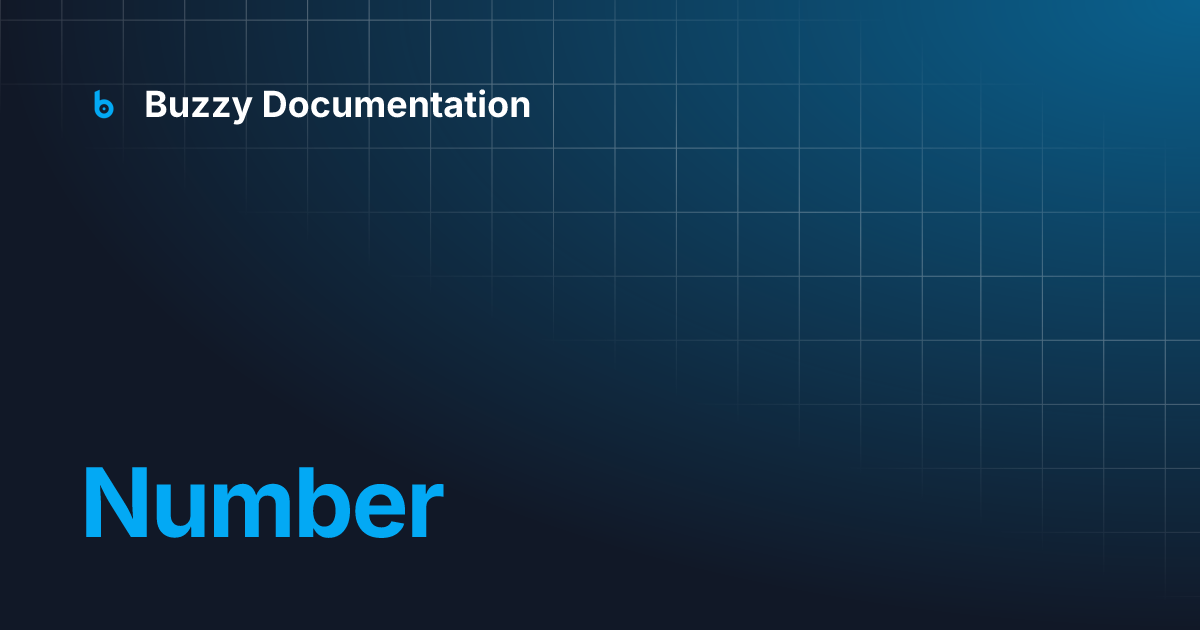 Number | Buzzy Documentation