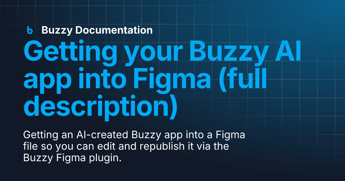 Getting your Buzzy AI app into Figma (full description) | Buzzy Documentation