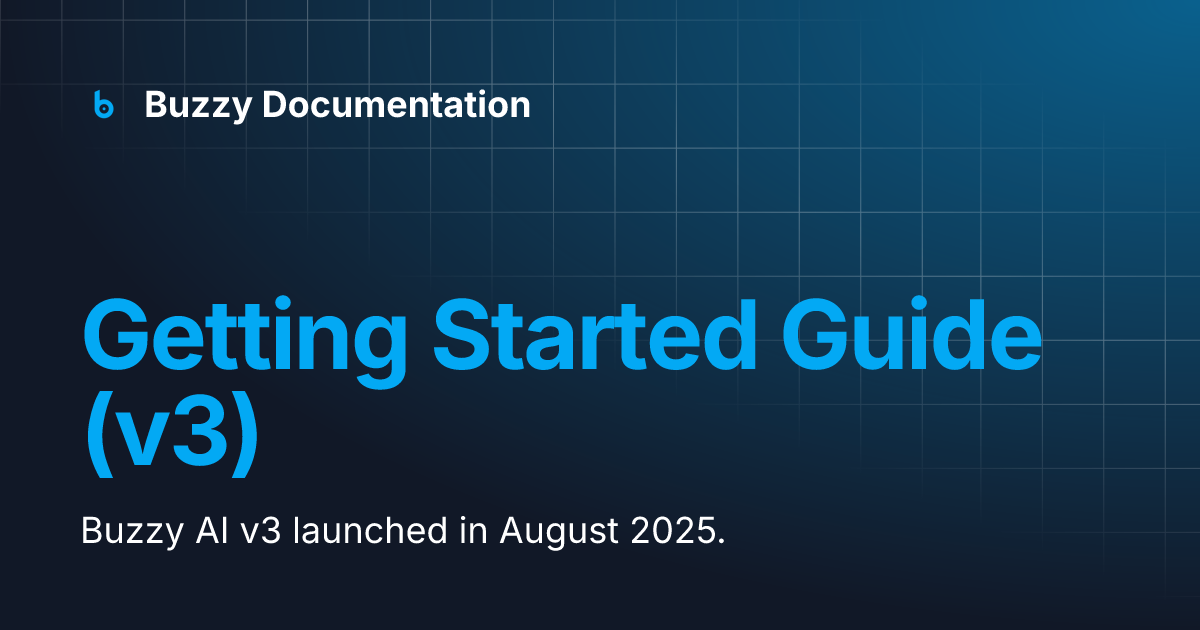 Getting Started Guide (v3) | Buzzy Documentation
