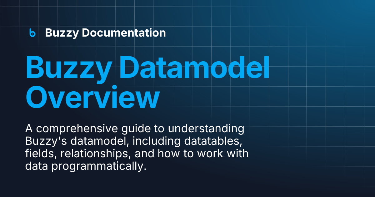 Buzzy Datamodel Overview | Buzzy Documentation